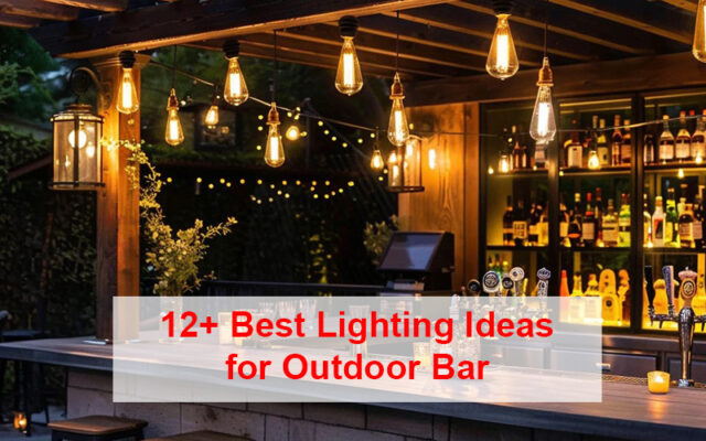 12+ Creative Outdoor Bar Lighting Ideas for Your Backyard