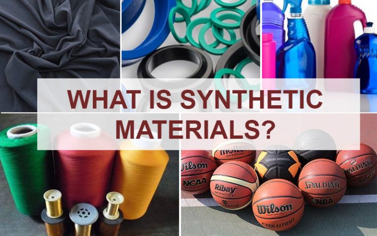 What Is Synthetic Materials? Definitions, Benefits & Uses